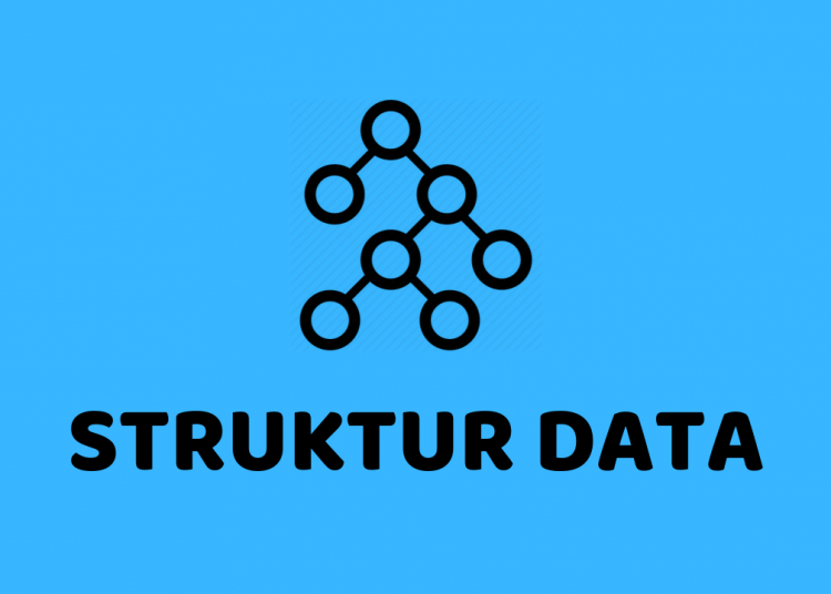 Struktur Data dan Kegunaannya dalam Pemrograman - AGUNG INDOTECH PRATAMA